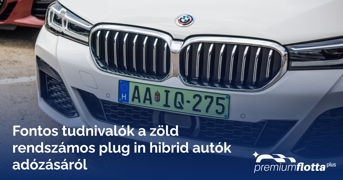 Ezt kell tudni a zöld rendszámos plug-in hibridek adózásáról - Premium ...