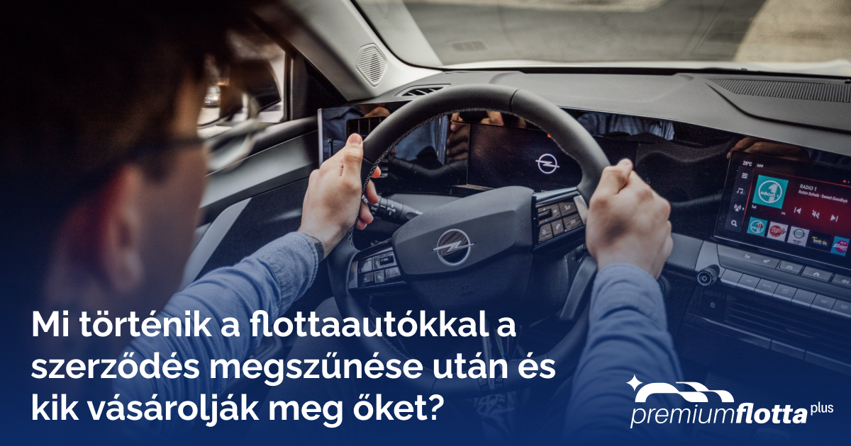Kik veszik meg a flottaautókat szerződés lejárta után? - Premium Flotta ...