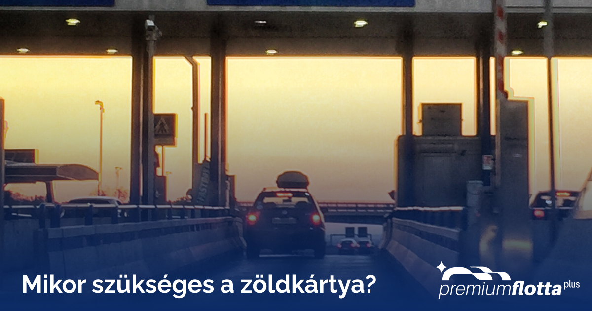 Zöldkártya igénylés 2025 – Útmutató autósoknak - Premium Flotta Plus